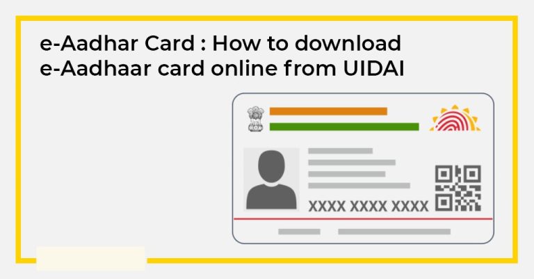 E-Aadhar Downloads UIDAI, Different Process\Apps for downloading, FAQs
