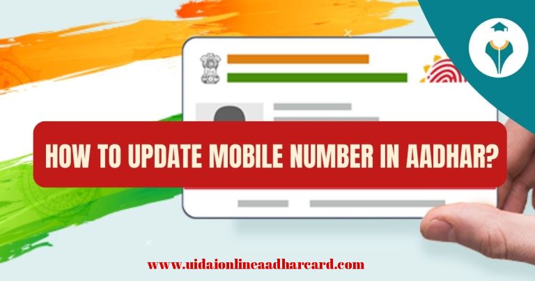 Aadhar Card Mobile Number Update 2024, How to update your UID