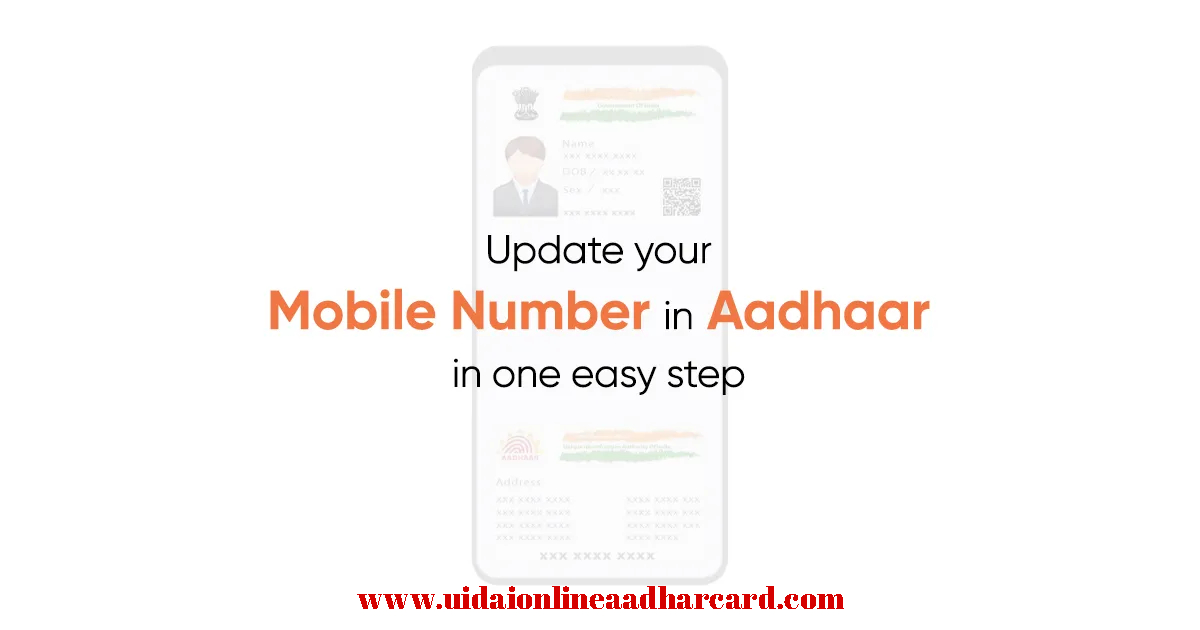 Aadhar Card Mobile Number Update 2024, How to update your UID