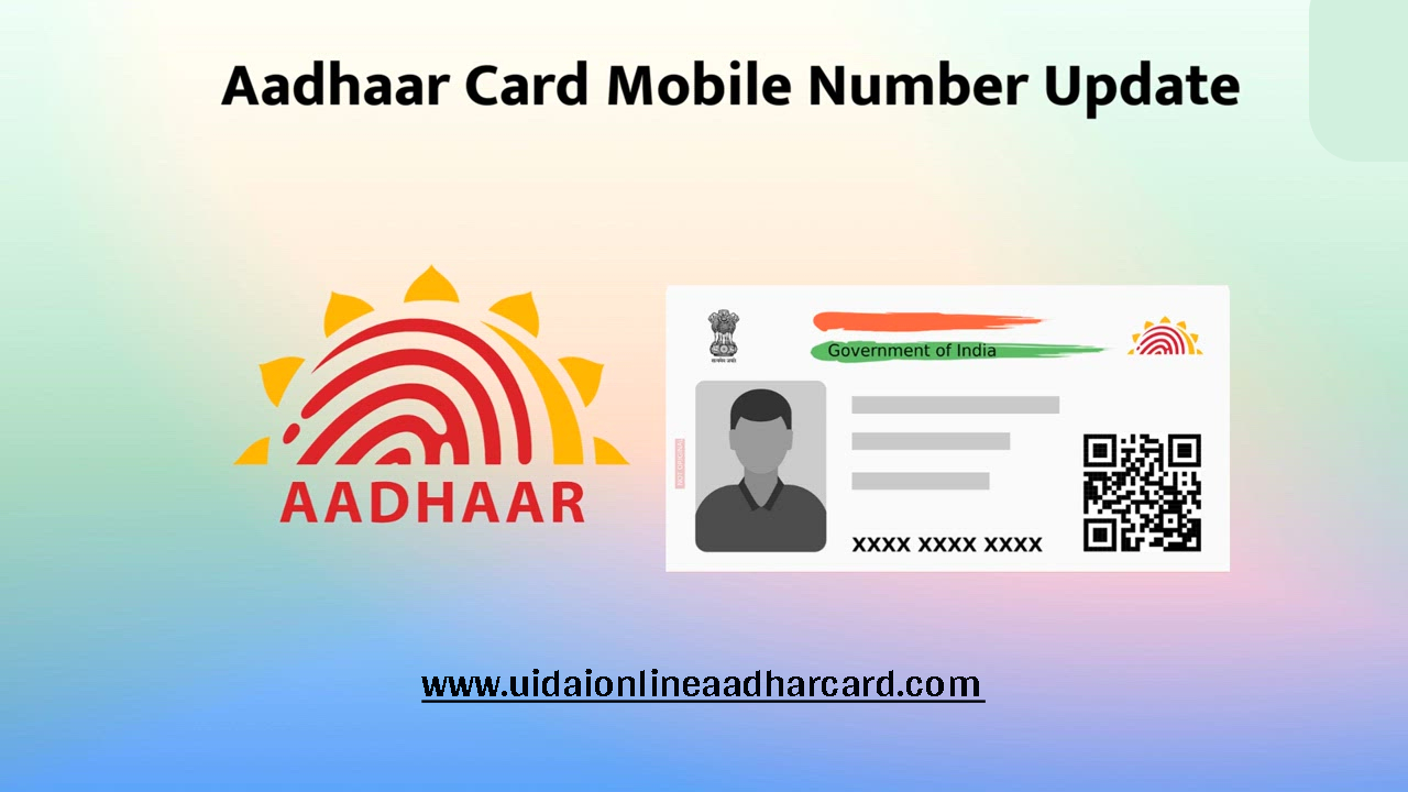 Update Mobile Number In Aadhar, How to change Status and FAQs