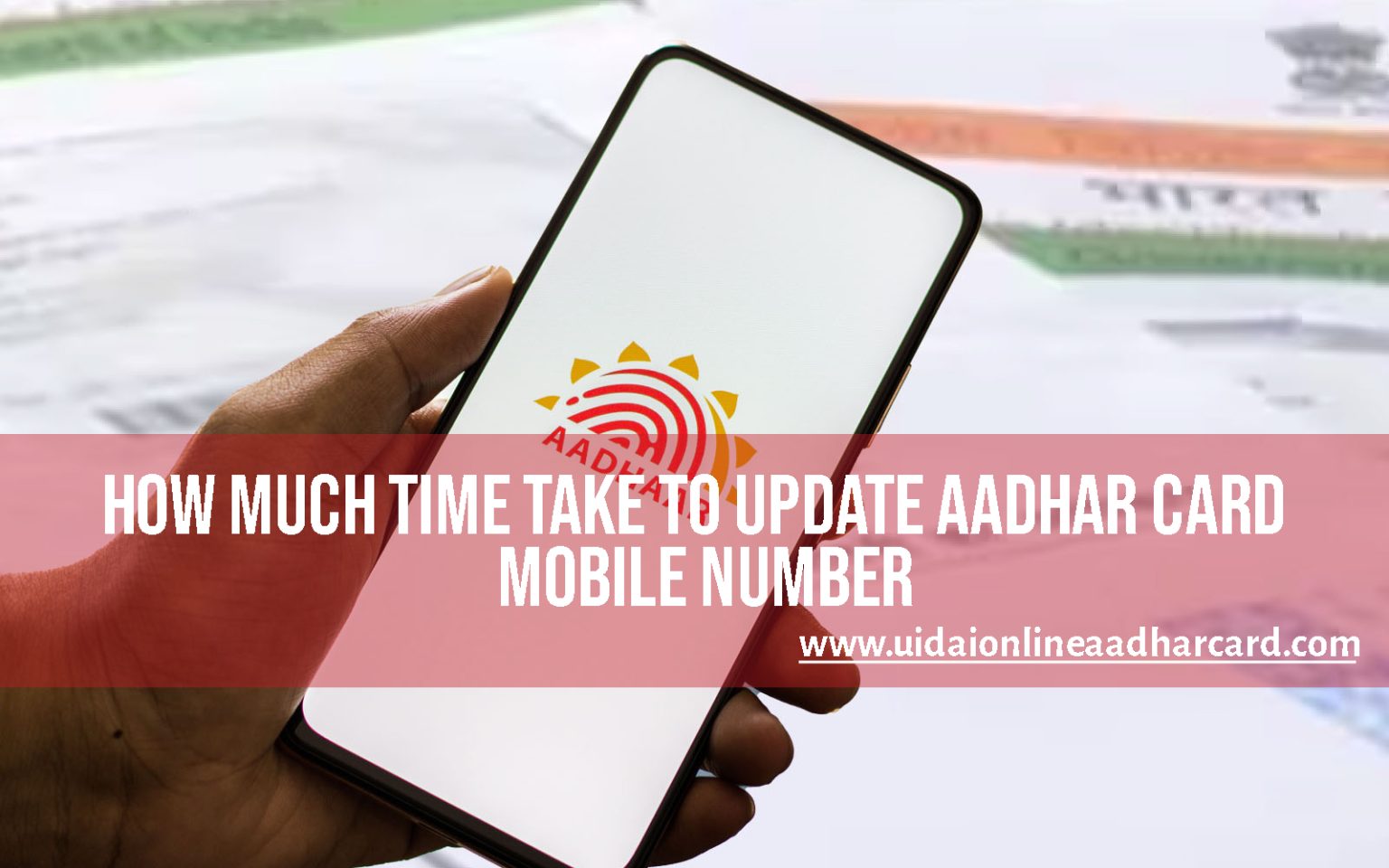 How Much Time Take To Update Aadhar Card Mobile Number