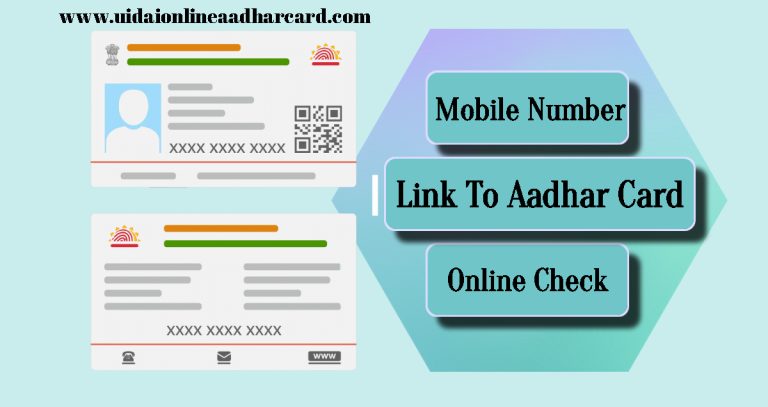 Mobile Number Link To Aadhar Card Online Check, How to Check